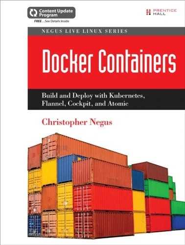 خرید و قیمت دانلود کتاب Docker Containers Build And Deploy With Kubernetes Flannel Cockpit