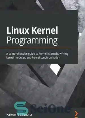 خرید و قیمت دانلود کتاب Linux Kernel Programming: A comprehensive guide to kernel internals ...