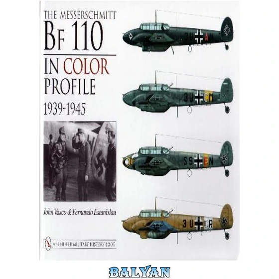 خرید و قیمت دانلود کتاب The Messerschmitt Bf 110 in Color Profile: 1939 ...