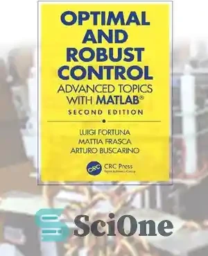 خرید و قیمت دانلود کتاب Optimal and Robust Control. Advanced Topics with MATLAB - کنترل بهینه و ...