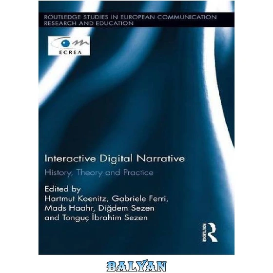 خرید و قیمت دانلود کتاب Interactive Digital Narrative: History, Theory ...
