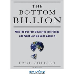 خرید و قیمت دانلود کتاب The Bottom Billion: Why the Poorest Countries ...