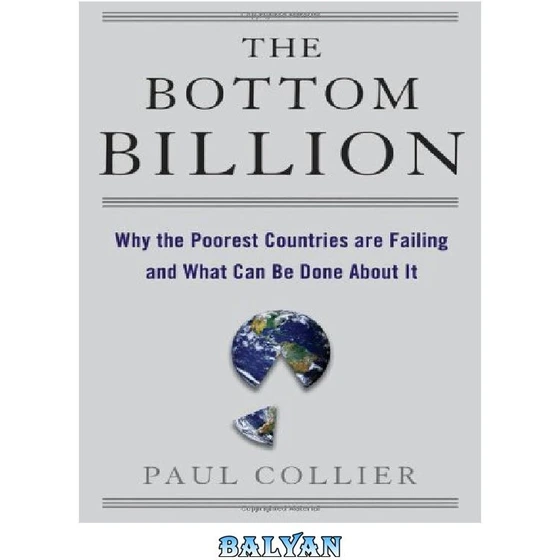 خرید و قیمت دانلود کتاب The Bottom Billion: Why the Poorest Countries ...