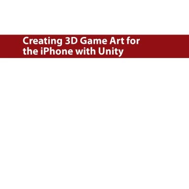 خرید و قیمت دانلود کتاب Creating 3D Game Art for the i: Phone with Unity. Featuring modo and ...