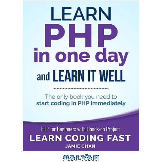 خرید و قیمت دانلود کتاب Php Learn Php In One Day And Learn It Well Php For Beginners With