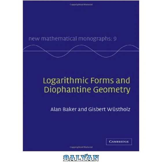 خرید و قیمت دانلود کتاب Logarithmic Forms And Diophantine Geometry ترب