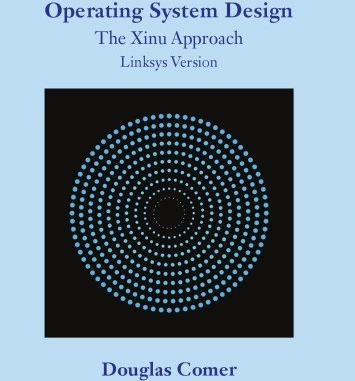خرید و قیمت دانلود کتاب Operating System Design: The Xinu Approach, Linksys Version 2011 | ترب