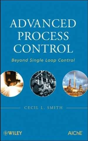 خرید و قیمت [PDF] دانلود کتاب Advanced Process Control - Beyond Single Loop Control, 2010 | ترب
