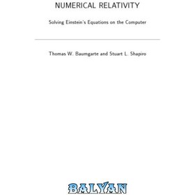 خرید و قیمت دانلود کتاب Numerical relativity: solving Einstein\'s ...