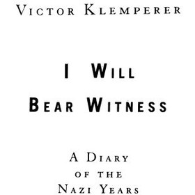 خرید و قیمت دانلود کتاب I Will Bear Witness: A Diary of the Nazi Years ...
