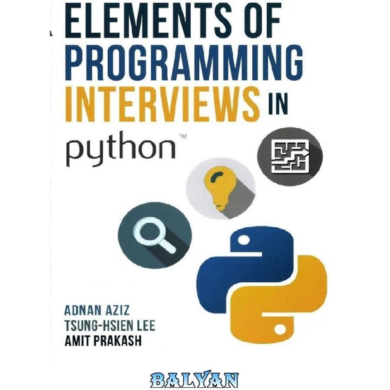 خرید و قیمت دانلود کتاب Elements of Programming Interviews in Python: The Insiders’ Guide | ترب