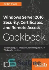 خرید و قیمت دانلود کتاب Windows Server 2016 Security, Certificates, and ...