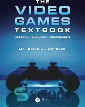 خرید و قیمت دانلود کتاب The Video Games Textbook: History Business Technology – کتاب درسی بازی ...