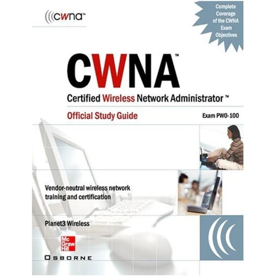 خرید و قیمت دانلود کتاب CWNA Certified Wireless Network Administrator Official Study Guide | ترب