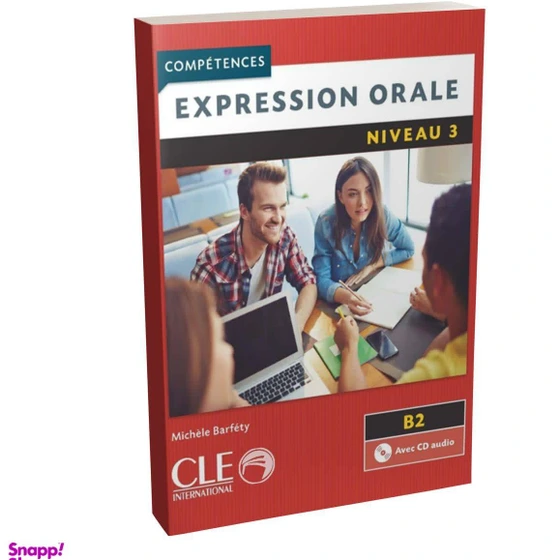 خرید و قیمت کتاب Expression Orale B2 niveau 3 Competences اثر michele barfety انتشارات سی‌ ال ...