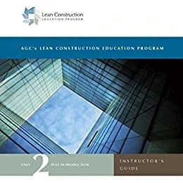 خرید و قیمت کتاب Lean Construction Education Program Unit 2: Pull in Production - Instructor's ...