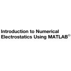 خرید و قیمت دانلود کتاب Introduction to Numerical Electrostatics Using MATLAB 2014 | ترب