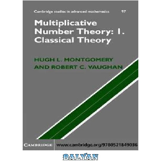 خرید و قیمت دانلود کتاب Multiplicative Number Theory I. Classical ...
