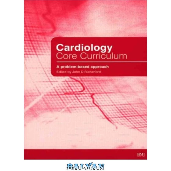 خرید و قیمت دانلود کتاب Cardiology Core Curriculum: A Problem Based ...