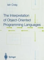 خرید و قیمت دانلود کتاب The Interpretation of Object-Oriented Programming Languages 1st Edition ...