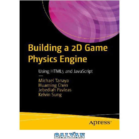 خرید و قیمت دانلود کتاب Building A 2d Game Physics Engine Using Html5 And Javascript ترب