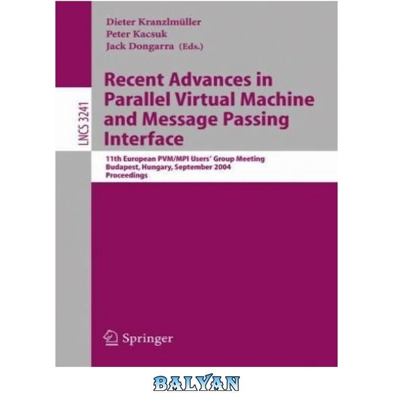 خرید و قیمت دانلود کتاب Recent Advances In Parallel Virtual Machine And Message Passing