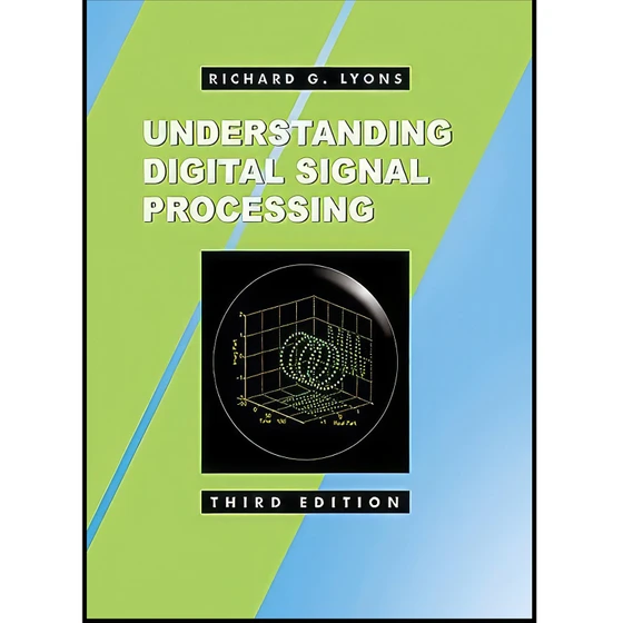 خرید و قیمت کتاب Understanding Digital Signal Processing اثر Richard G ...