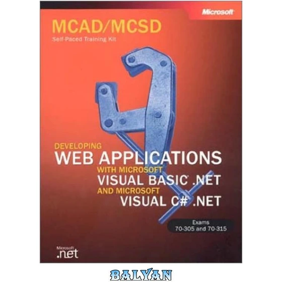 خرید و قیمت دانلود کتاب MCAD/MCSD Self-Paced Training Kit: Developing Web Applications with ...