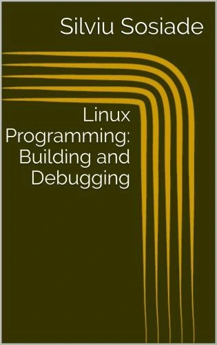 خرید و قیمت دانلود کتاب Linux Programming Building And Debugging 2016