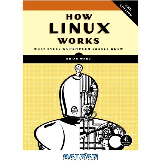 خرید و قیمت دانلود کتاب How Linux Works: What Every Superuser Should ...