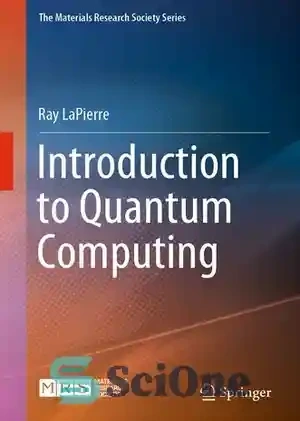خرید و قیمت دانلود کتاب Introduction to Quantum Computing - مقدمه ای بر محاسبات کوانتومی | ترب