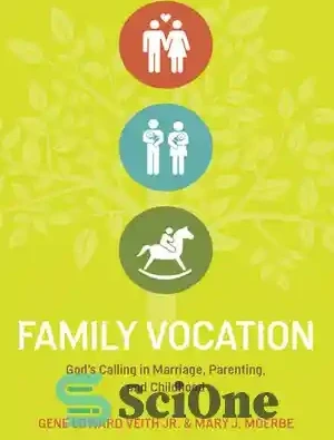 خرید و قیمت دانلود کتاب Family Vocation: God’s Calling In Marriage ...
