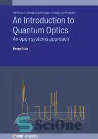 خرید و قیمت دانلود کتاب An Introduction to Quantum Optics: An Open ...