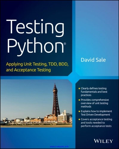 خرید و قیمت دانلود کتاب Testing Python Applying Unit Testing Tdd Bdd