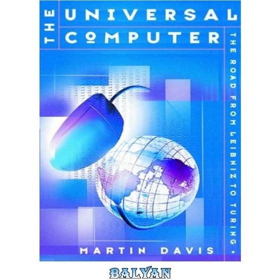 خرید و قیمت دانلود کتاب The Universal Computer: The Road from Leibniz ...