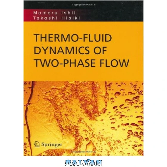 خرید و قیمت دانلود کتاب Thermo-fluid Dynamics of Two-Phase Flow | ترب