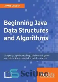خرید و قیمت دانلود کتاب Beginning Java Data Structures and Algorithms - شروع ساختارها و الگوریتم ...