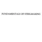 خرید و قیمت دانلود کتاب Fundamentals of steelmaking 1996 | ترب
