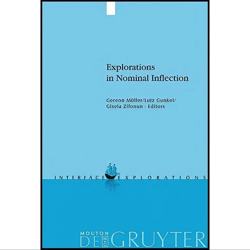 خرید و قیمت کتاب زبان اصلی Explorations in Nominal Inflection اثر جمعی ...