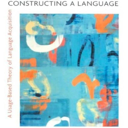 خرید و قیمت دانلود کتاب Constructing a Language: A Usage-Based Theory of Language Acquisition | ترب
