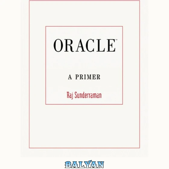 خرید و قیمت دانلود کتاب Oracle Programming A Primer Version 70 ترب