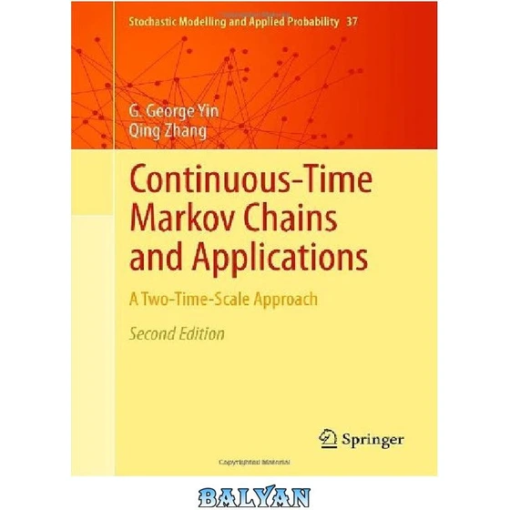خرید و قیمت دانلود کتاب Continuous Time Markov Chains And Applications A Two Time Scale