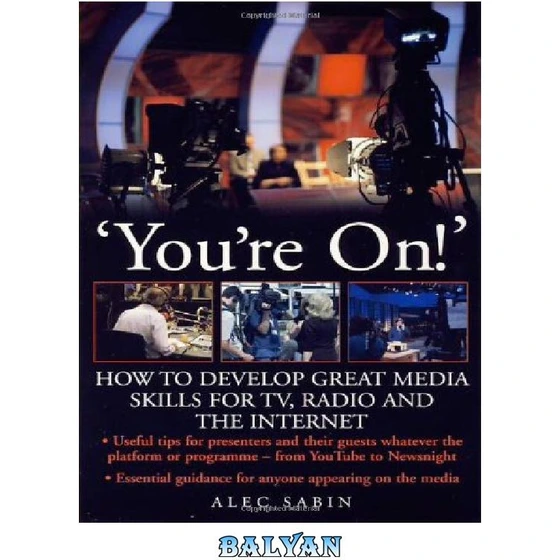 خرید و قیمت دانلود کتاب 'You're On!' How to develop great media skills ...