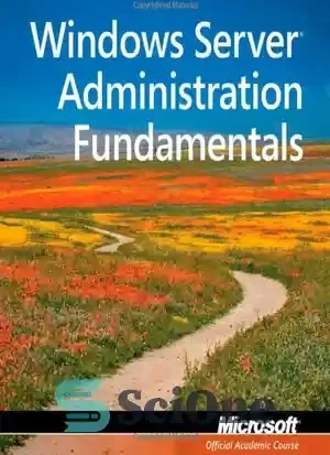 خرید و قیمت دانلود کتاب Windows Server Administration Fundamentals , Exam 98-365 (Microsoft ...