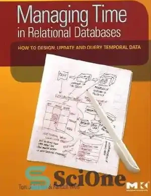 خرید و قیمت دانلود کتاب Managing Time in Relational Databases: How to Design, Update and Query ...