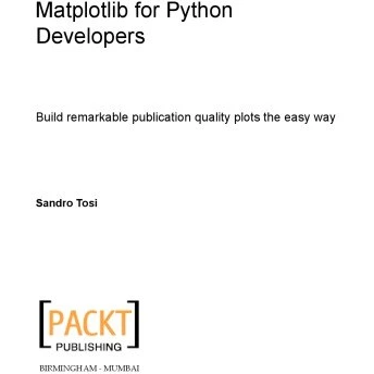 خرید و قیمت دانلود کتاب Matplotlib for Python Developers 2009 | ترب