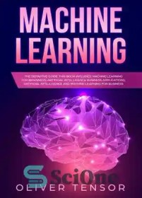 خرید و قیمت دانلود کتاب Machine Learning: The Definitive Guide - یادگیری ماشینی: راهنمای قطعی | ترب