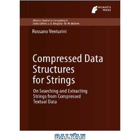 خرید و قیمت دانلود کتاب Compressed Data Structures for Strings: On Searching and Extracting ...