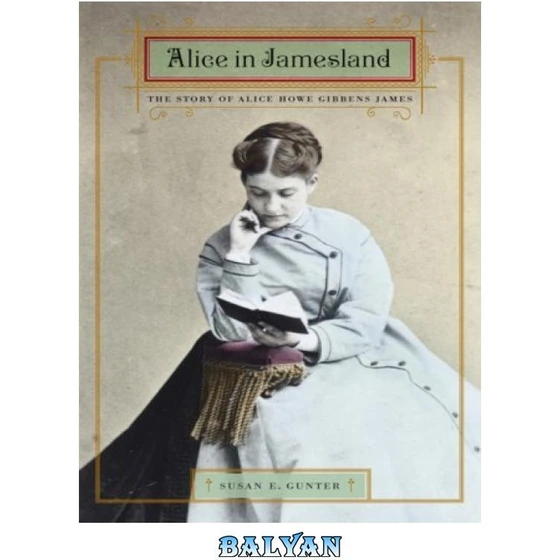 خرید و قیمت دانلود کتاب Alice in Jamesland: The Story of Alice Howe ...