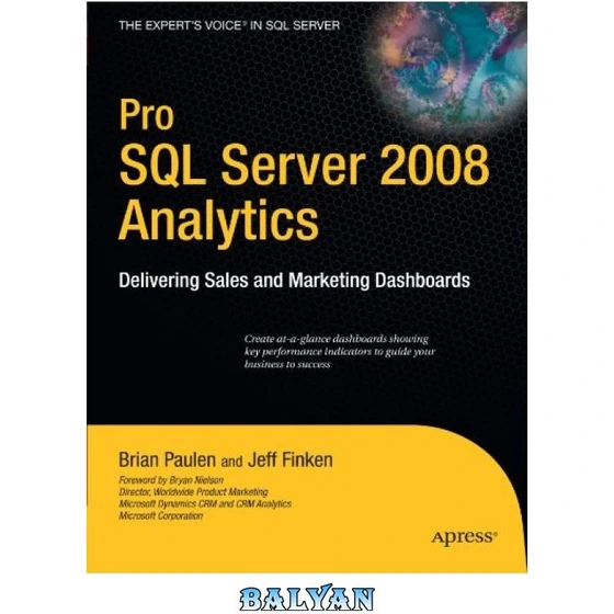 خرید و قیمت دانلود کتاب Pro Sql Server 2008 Analytics Delivering Sales And Marketing Dashboards 